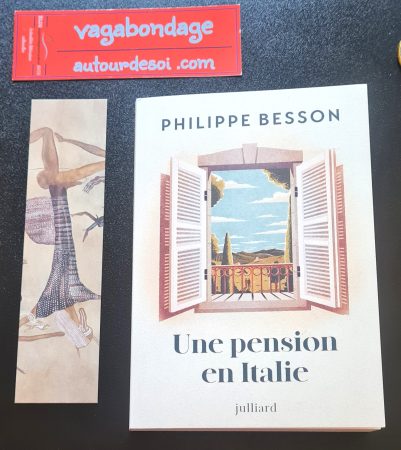 Philippe Besson – Une pension en Italie | vagabondageautourd